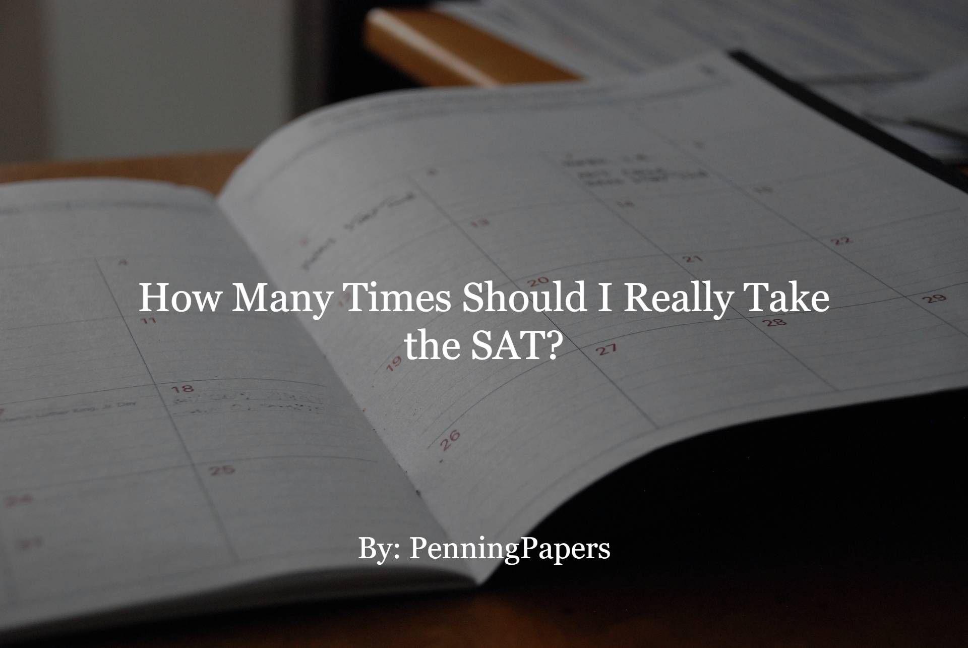 How Many Times Should I Really Take the SAT? - PenningPapers